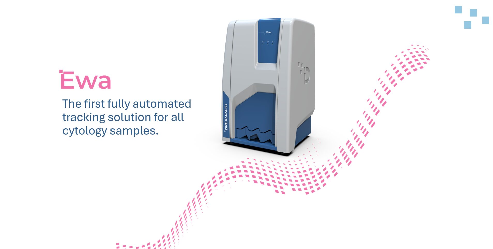 Dreampath Diagnostics Launches Ewa, the First Fully Automated Cytology ...